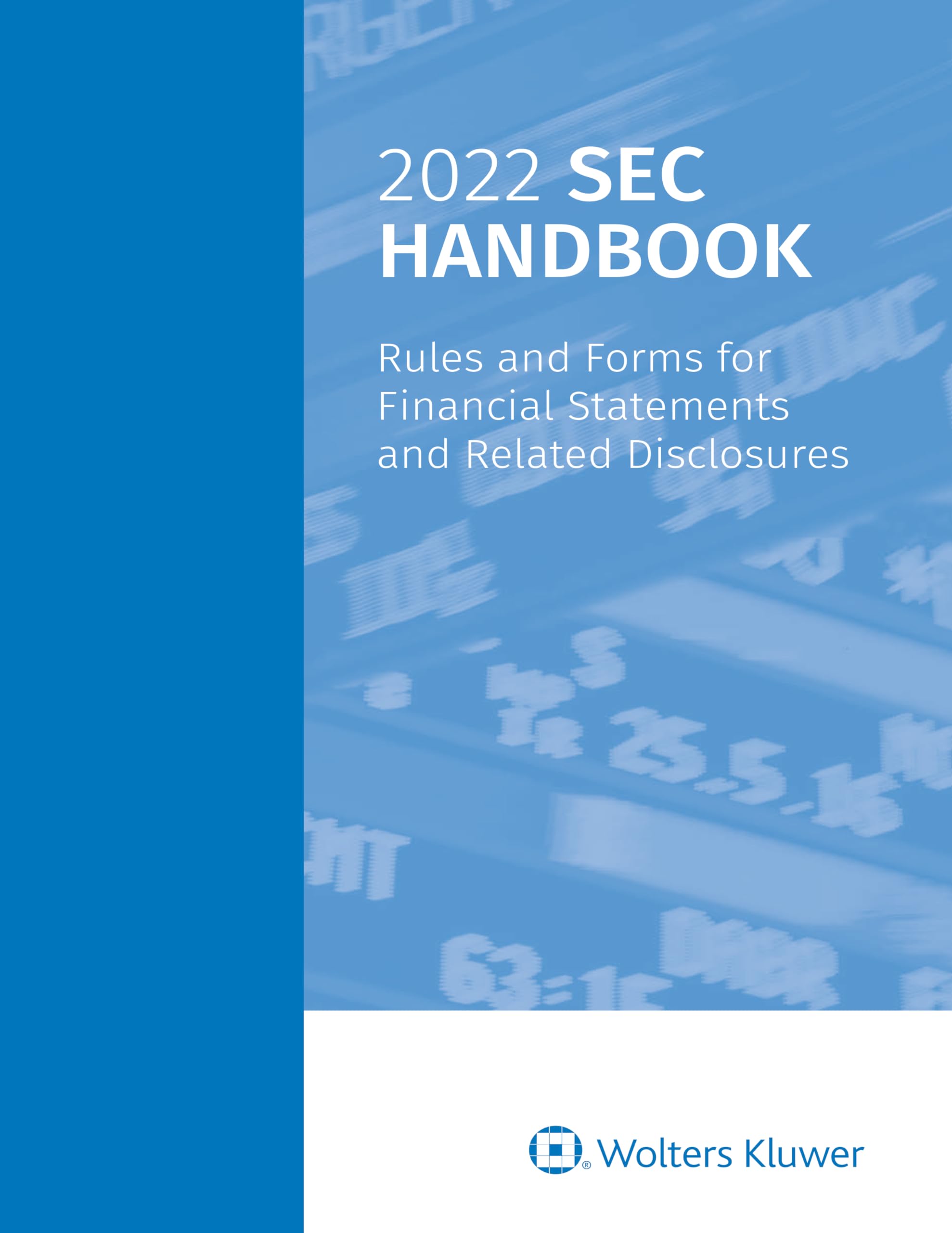 2022 SEC Handbook: Rules and Forms for Financial Statements and Related ...