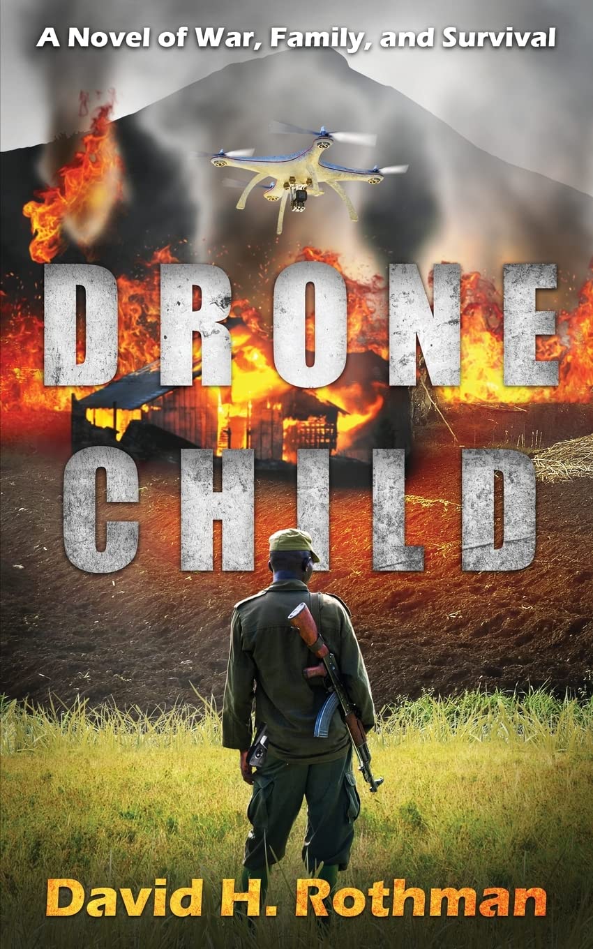 Amazon.com: Drone Child: A Novel of War, Family, and Survival ...