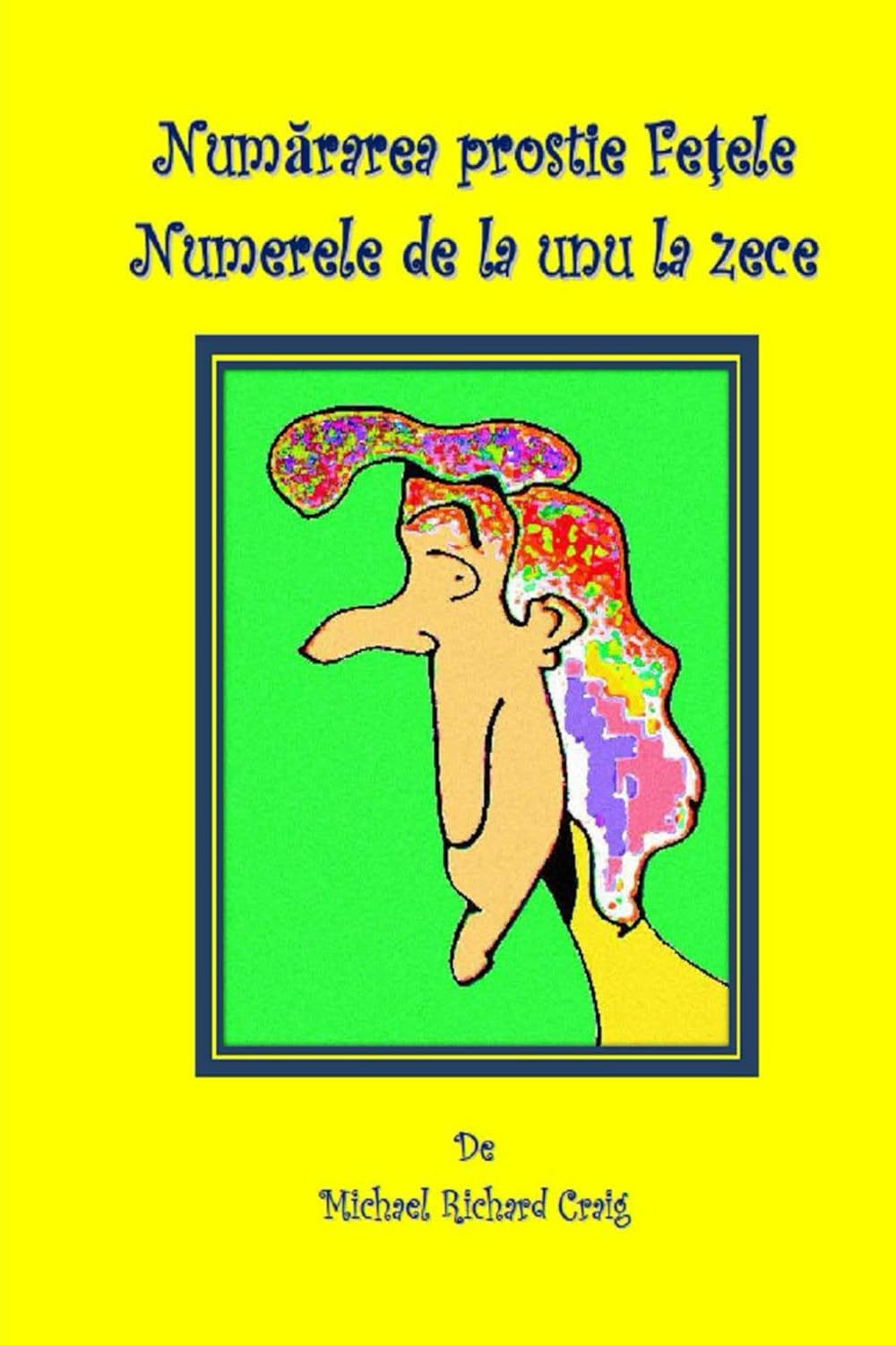 Counting Silly Faces Numbers 1-10: Romanain Moldavain Edition (Counting ...