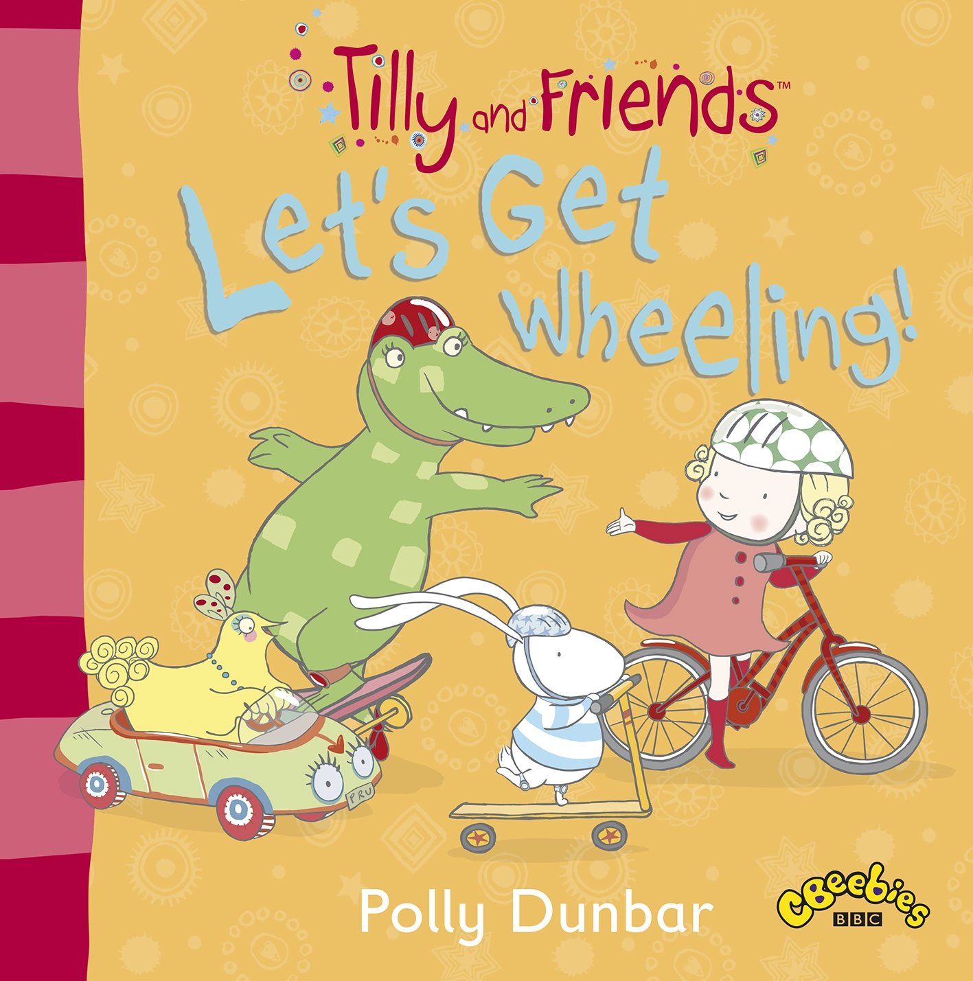 Tilly and Friends: Let's Get Wheeling!: Polly Dunbar: 9781406348316 ...