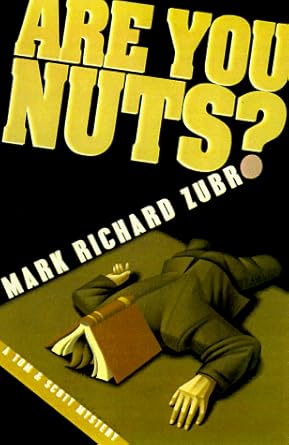 Are You Nuts?: Zubro, Mark R.: 9780312185282: Amazon.com: Books