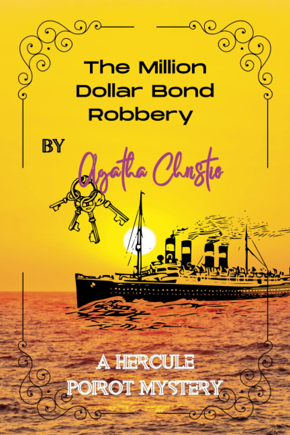 The Million Dollar Bond Robbery By Agatha Christie: A Hercule Poirot ...