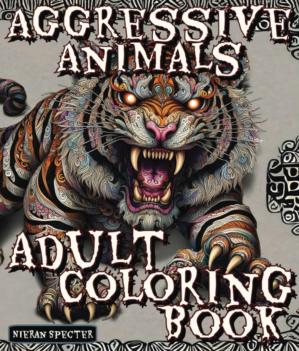 Amazon.com: Aggressive Animals Adult Coloring Book: Wild Animals ...