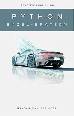 Python Excel-eration: A Comprehensive Guide For Excel Python Integration in 2024 4, Van Der Post ...