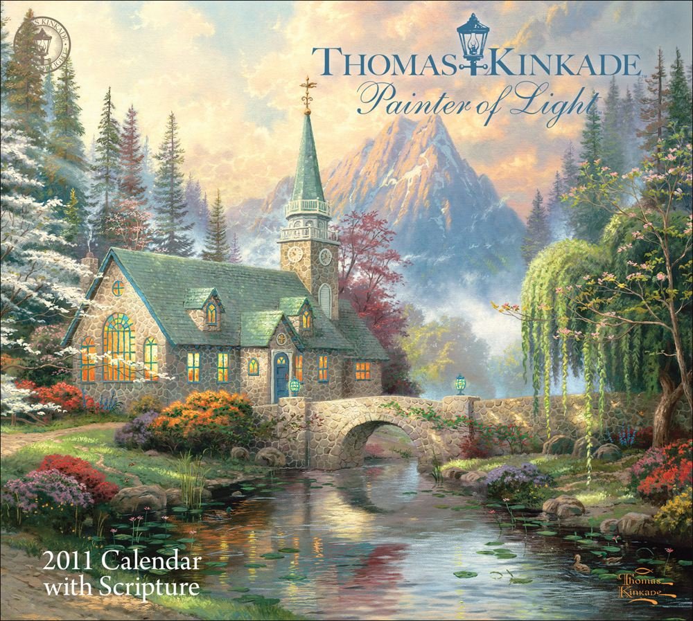 Thomas Kinkade Painter of Light With Scripture 2011 Calendar : Kinkade ...