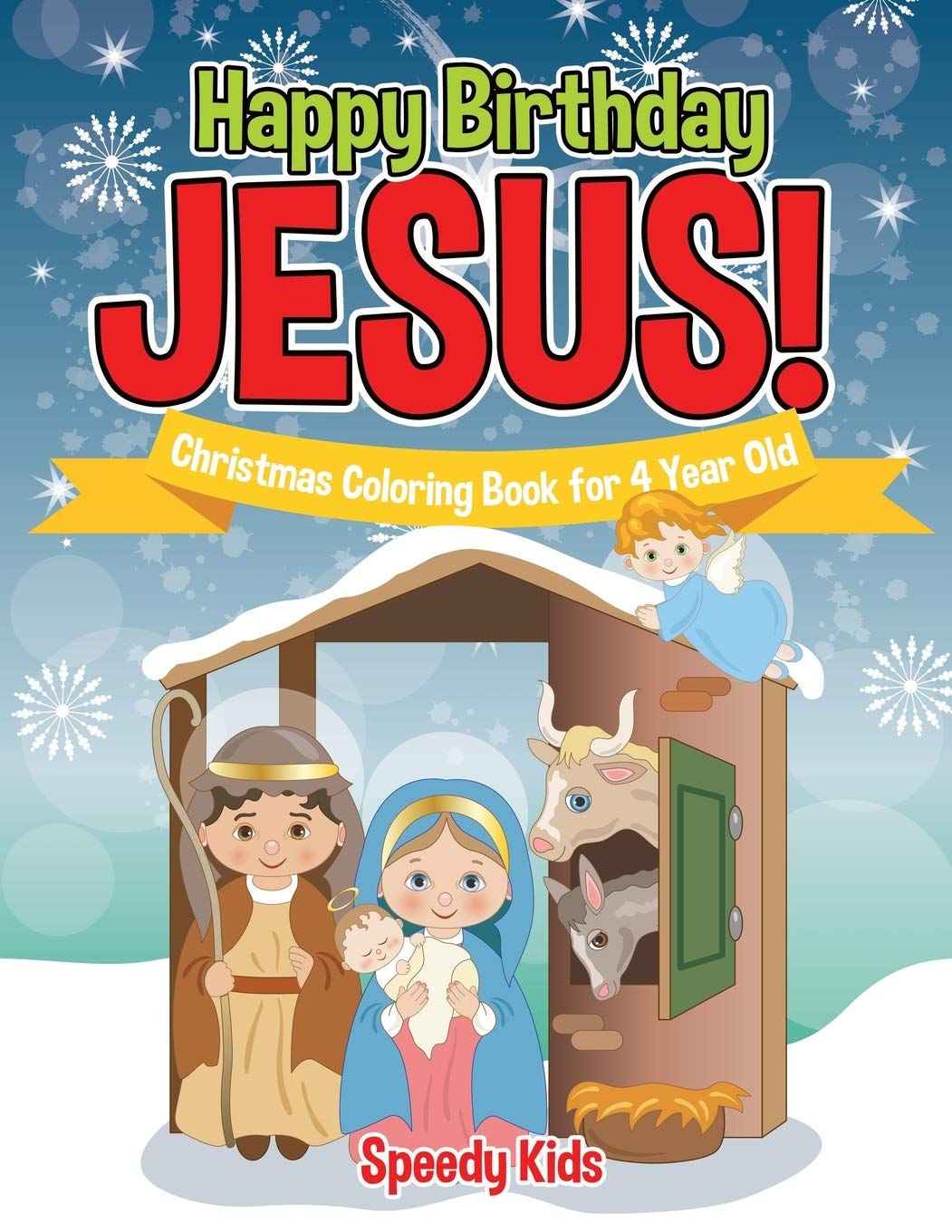 Buy Happy Birthday Jesus! Christmas Coloring Book for 4 Year Old Book ...