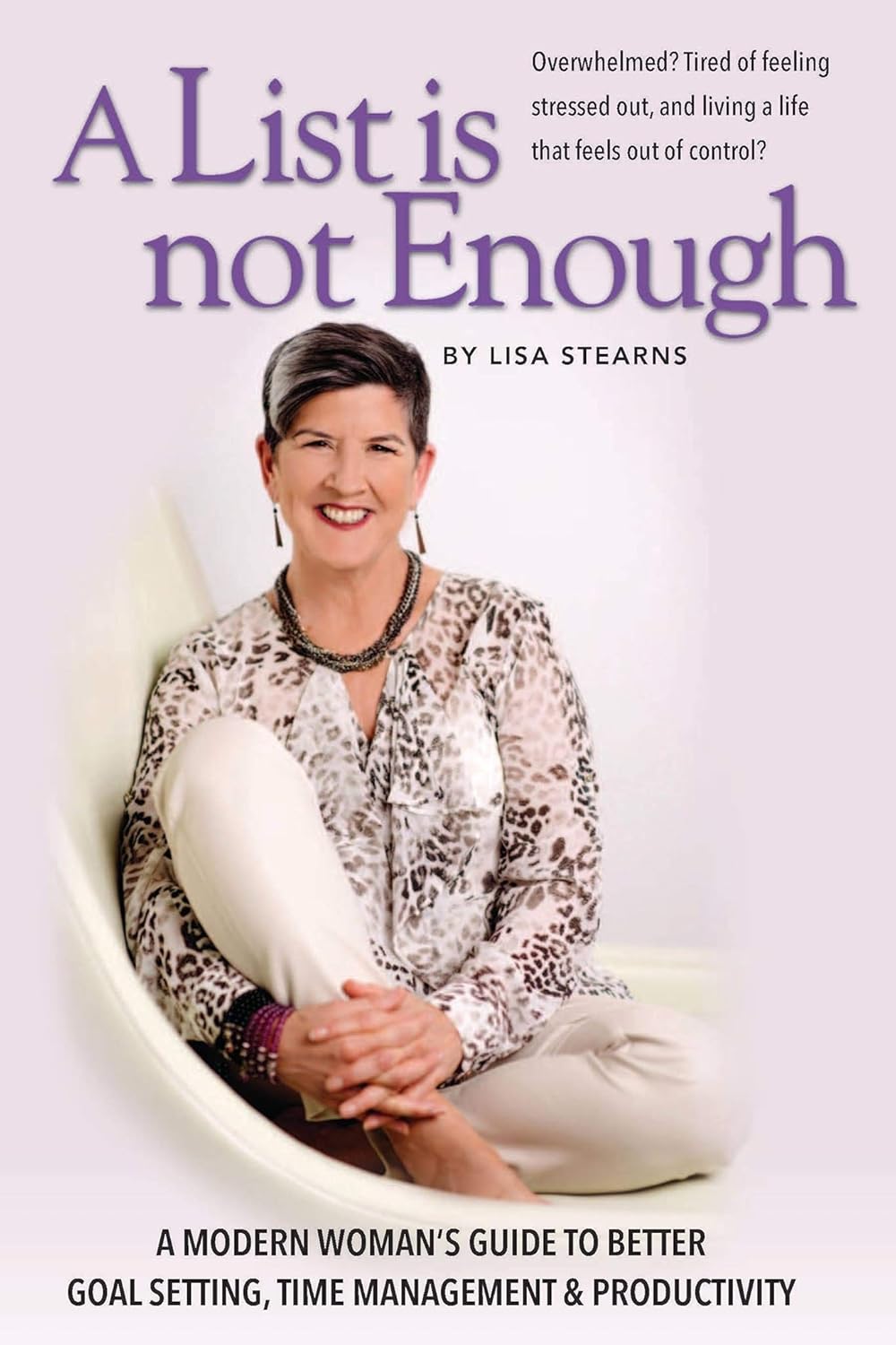 Amazon.com: A List is Not Enough: A Modern Woman's Guide to Goal ...