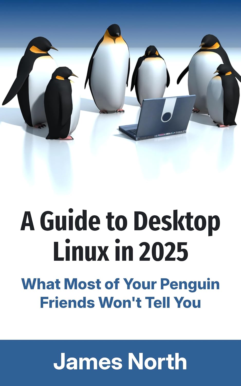 Amazon.com: A Guide to Desktop Linux in 2025: What Most of Your Penguin ...