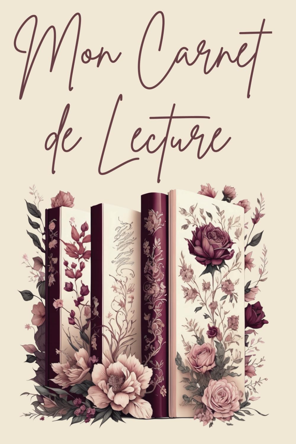 Mon Carnet de Lecture: Journal de lecture en français à remplir avec ...