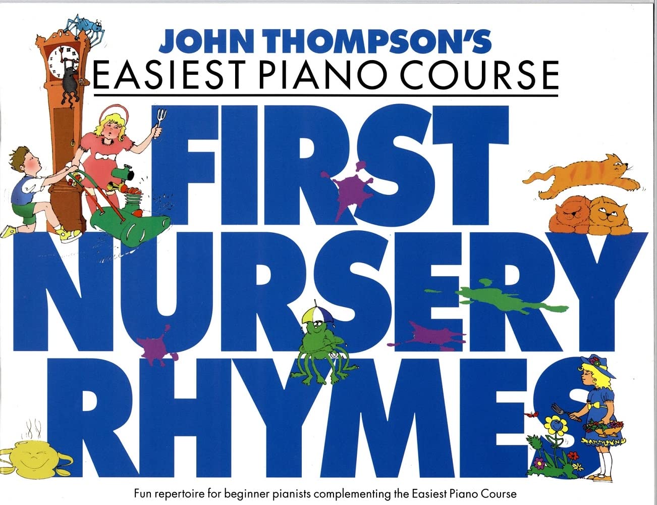 JOHN THOMPSON'S EASIEST PIANO COURSE FIRST NURSERY RHYMES PF: Amazon.co ...
