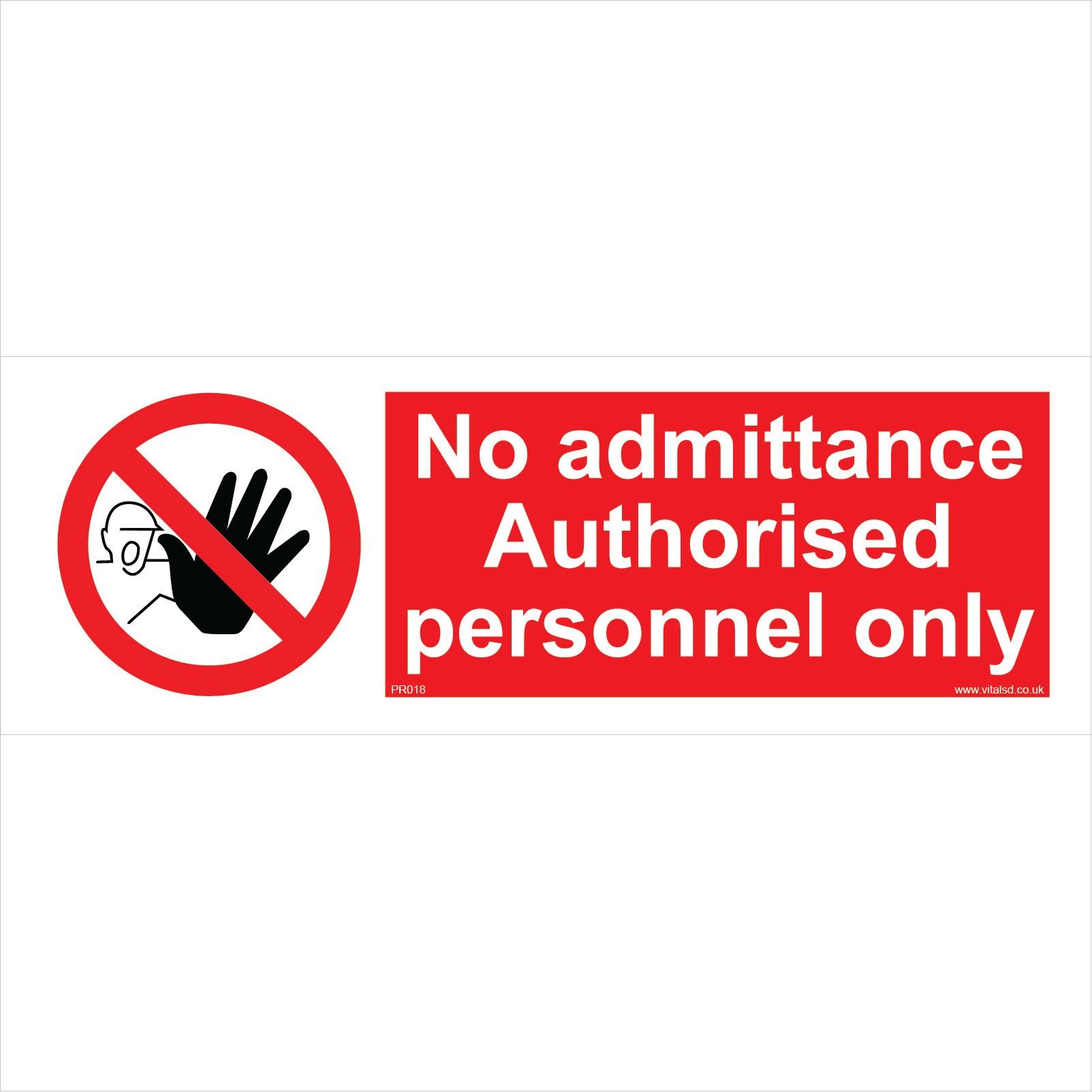 PR018 Prohibition Sign NO ADMITTANCE AUTHORISED PERSONNEL ONLY Signs ...