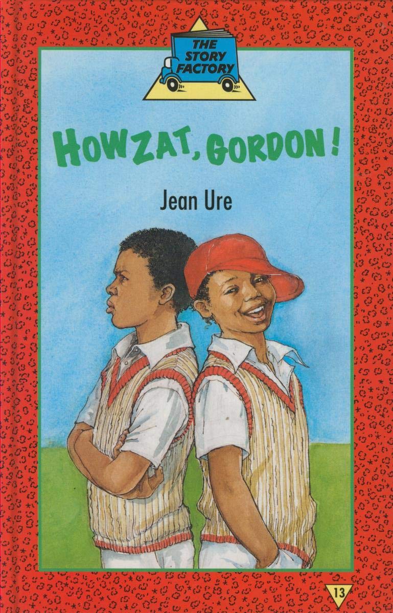 Howzat, Gordon! (The Story Factory): Jean Ure: 9780216940857: Amazon ...