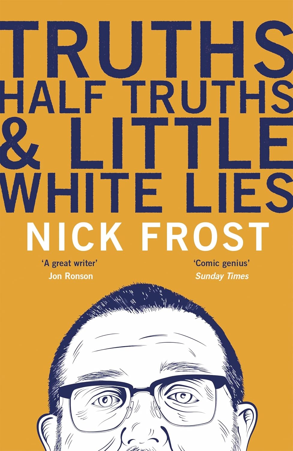 Truths, Half Truths and Little White Lies: Frost, Nick: 9781473620889 ...