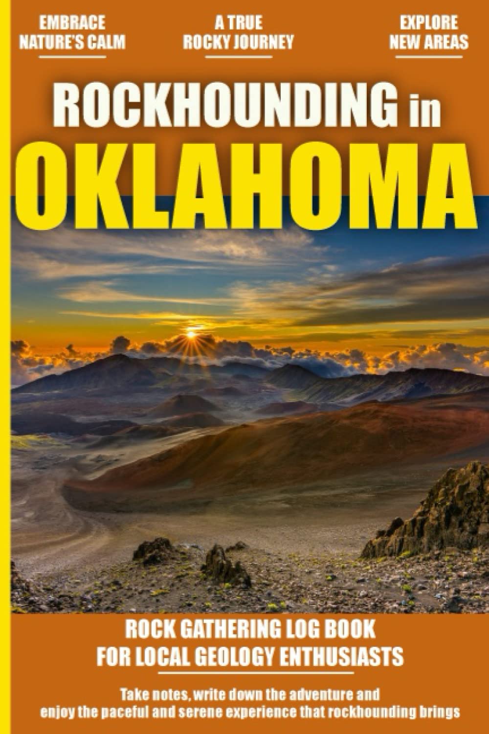 Buy Rockhounding in Oklahoma: Rock Gathering in Oklahoma Log Book for ...