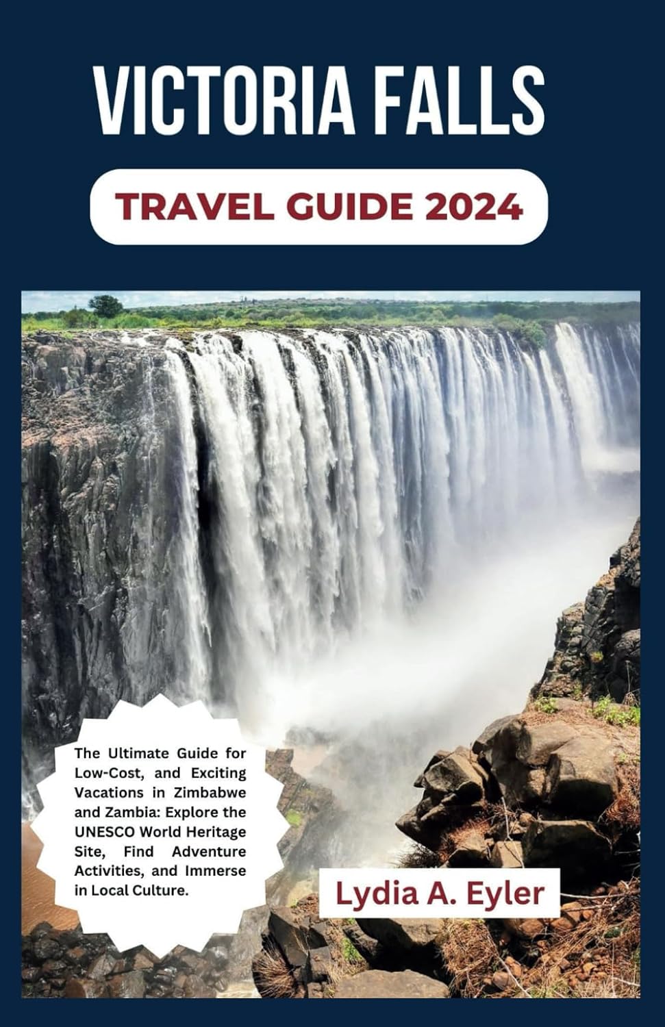 VICTORIA FALLS TRAVEL GUIDE 2024: The Ultimate Guide for Low-Cost, and ...