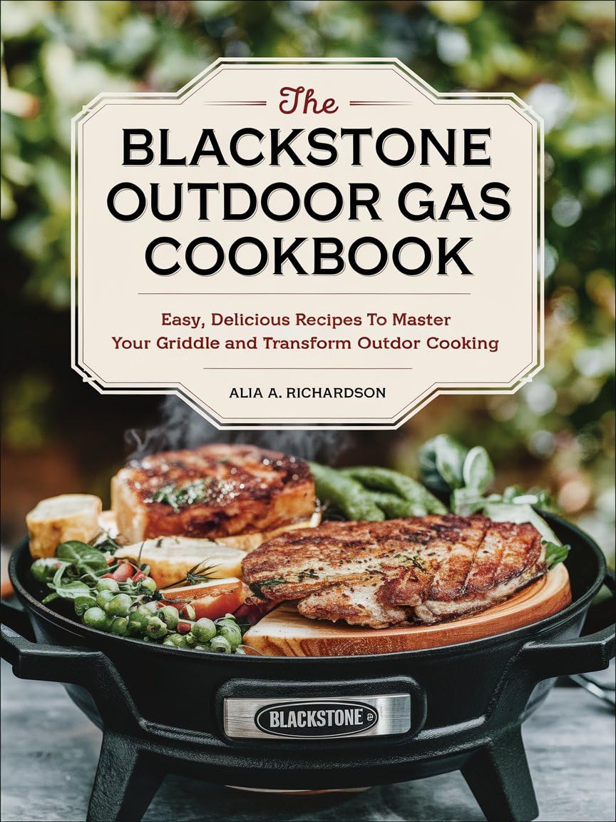 Amazon.com: The Blackstone Outdoor Gas Griddle Cookbook: Easy ...