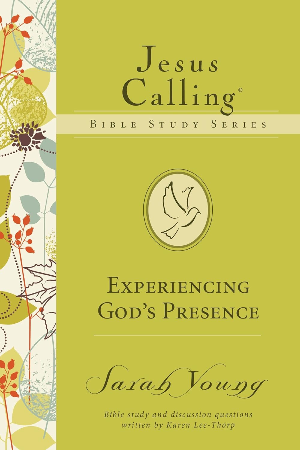 Experiencing God's Presence (Jesus Calling Bible Studies Book 1 ...