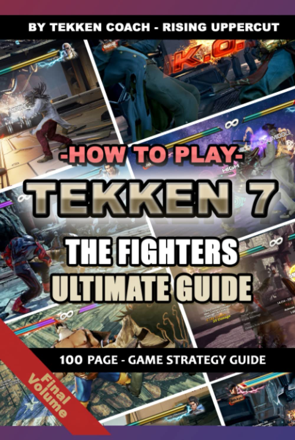 How to Play Tekken 7 – The Fighters Ultimate Guide | Tekken Coaching | Walkthrough | Game ...