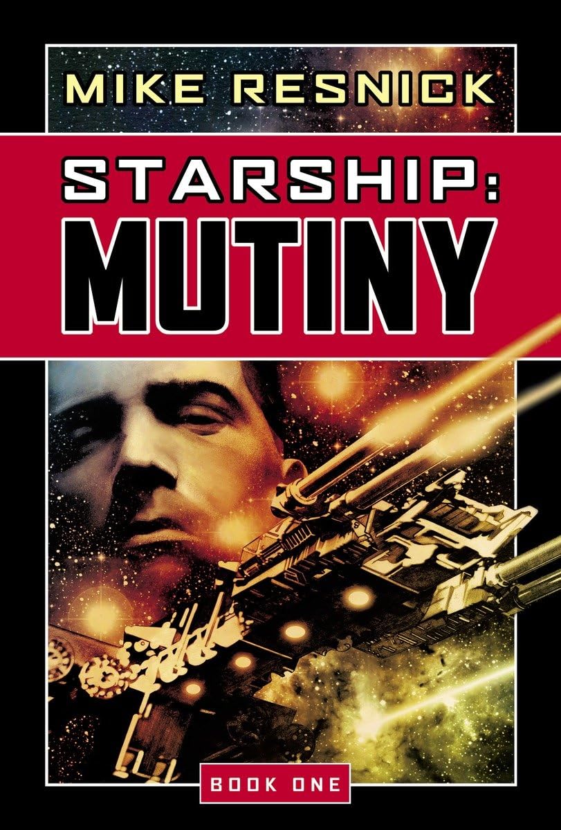 Amazon.com: Starship: Mutiny (Starship, Book 1): 9781591023371: Resnick ...