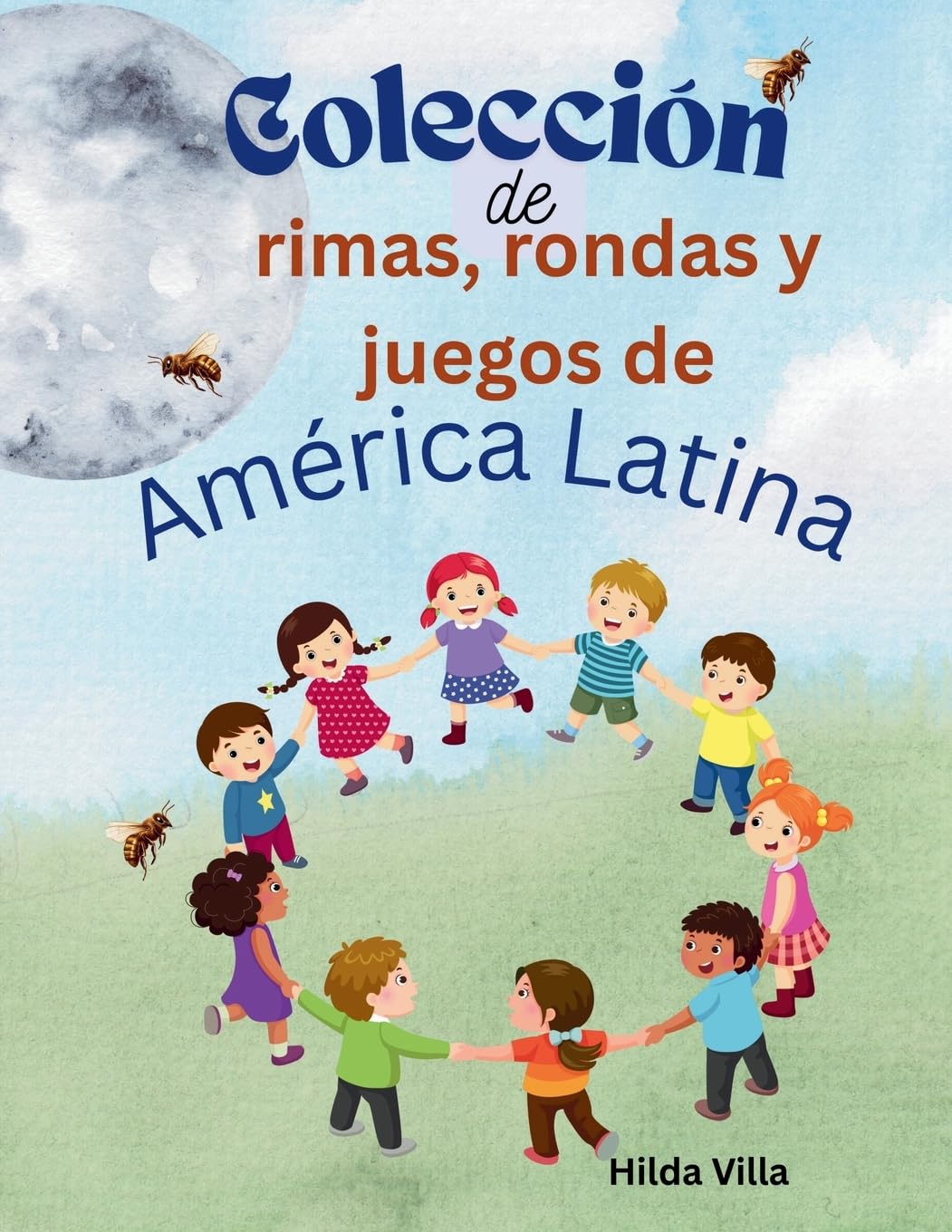 Colección de rimas, rondas y juegos de América Latina (Spanish Edition)