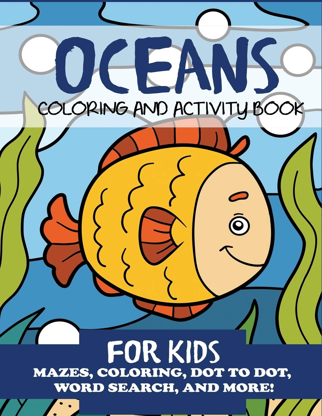 Buy Oceans Coloring and Activity Book for Kids: Mazes, Coloring, Dot to ...