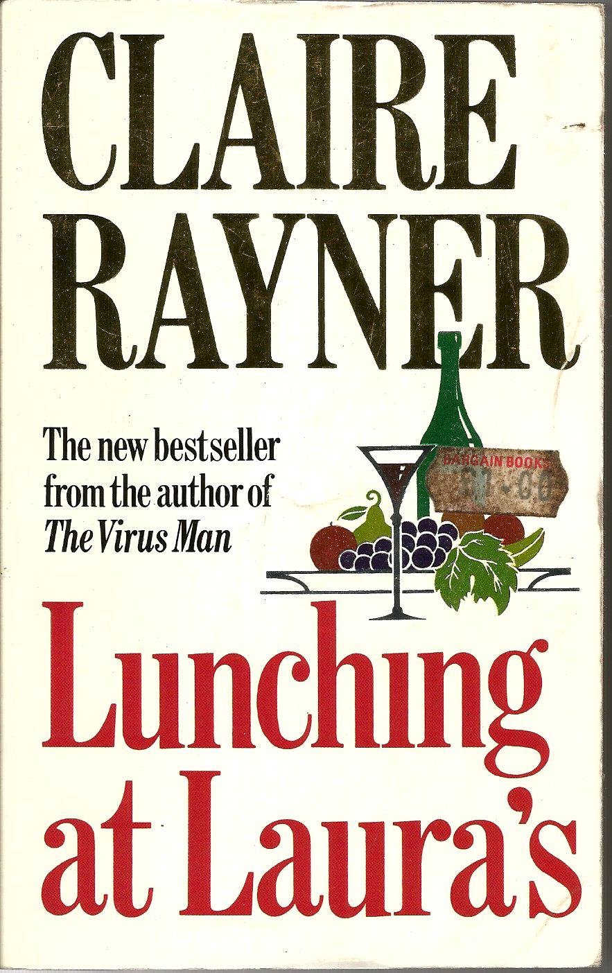 Amazon.co.jp: LUNCHING AT LAURA'S : Rayner, Claire: 洋書