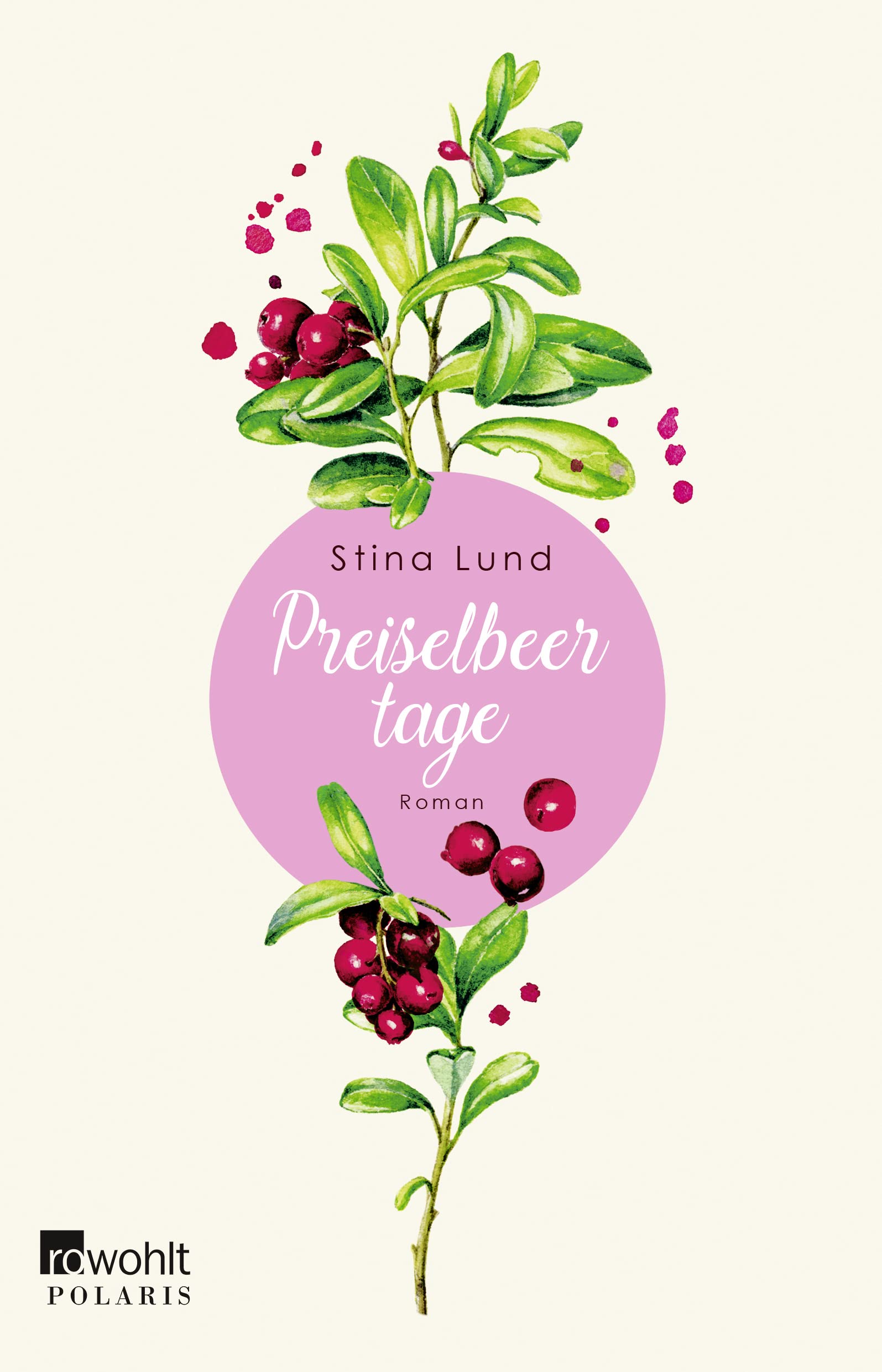 Preiselbeertage : Lund, Stina: Amazon.de: Bücher