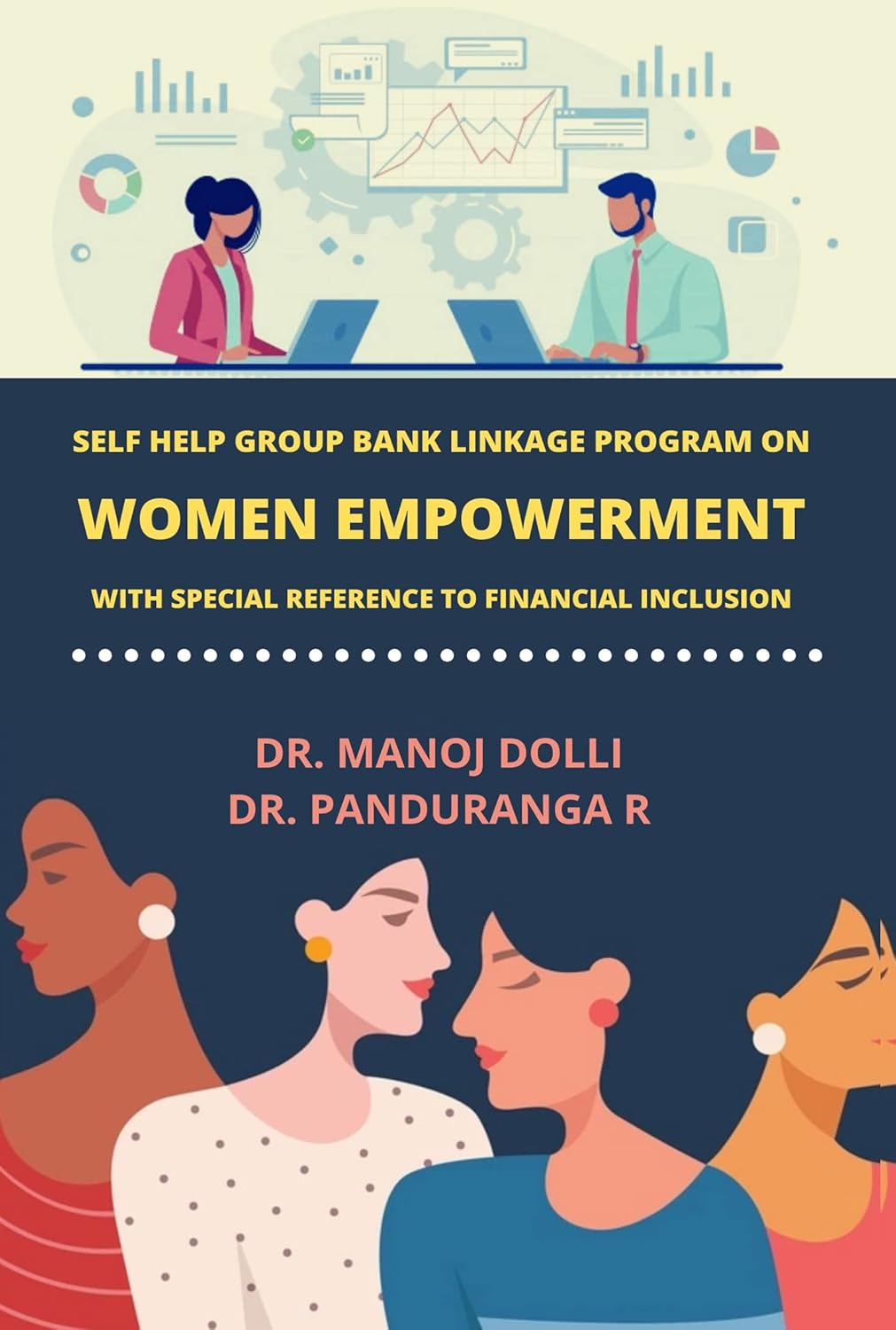 SELF HELP GROUP BANK LINKAGE PROGRAM ON WOMEN EMPOWERMENT WITH SPECIAL ...