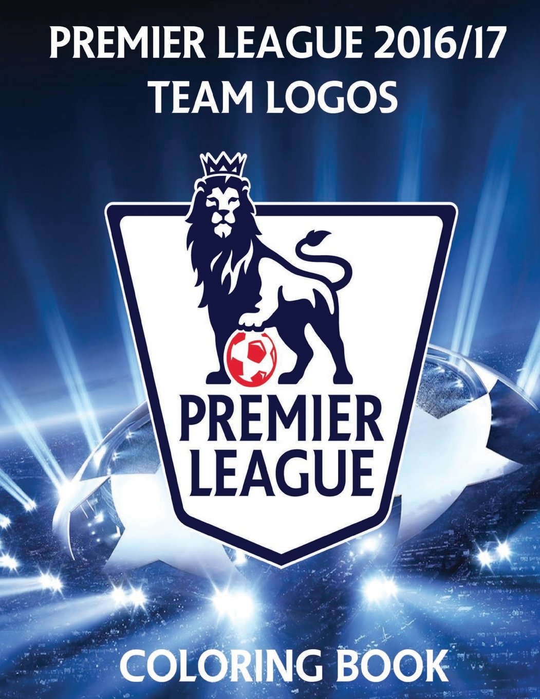 Buy Premier League Team Logos Coloring book: All the team logos from ...