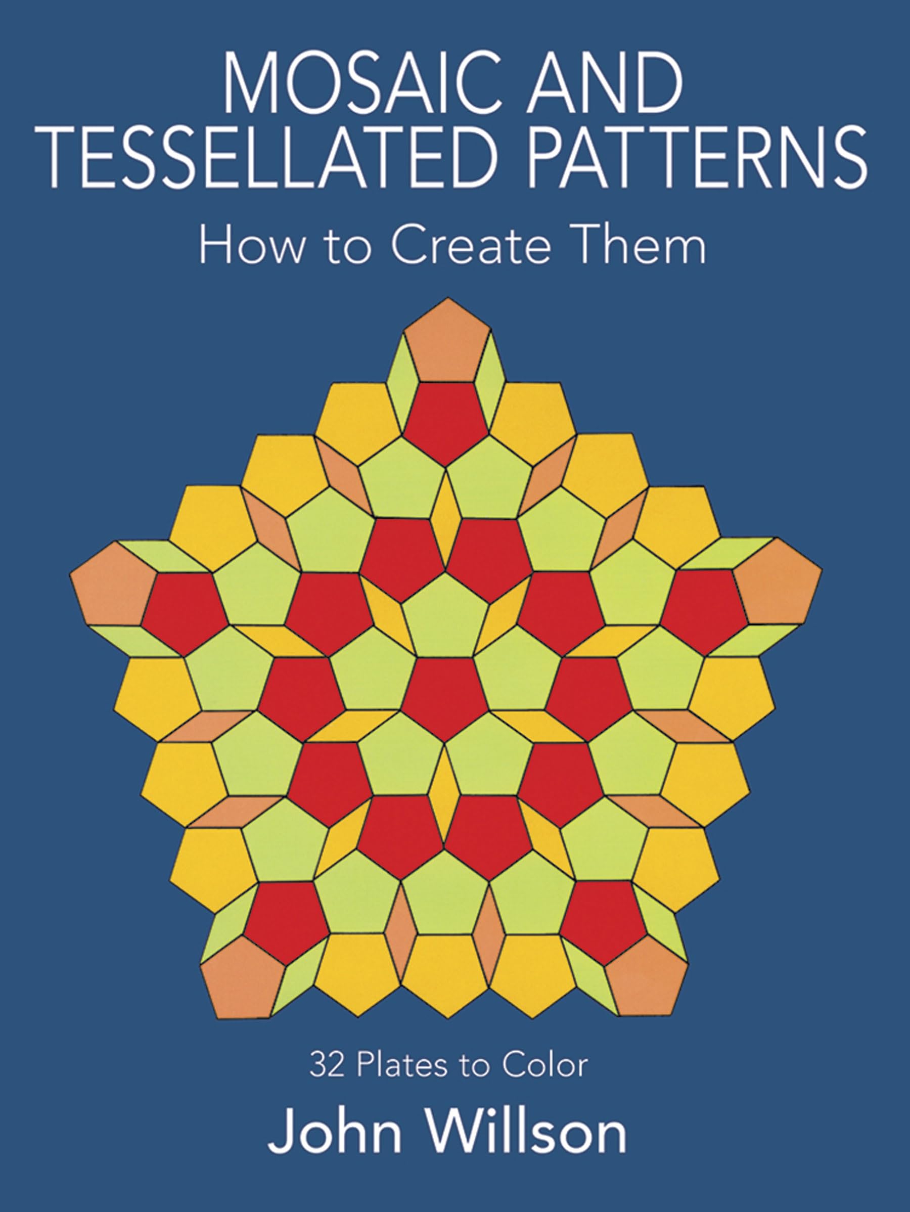 Mosaic and Tessellated Patterns: How to Create Them, with 32 Plates to ...