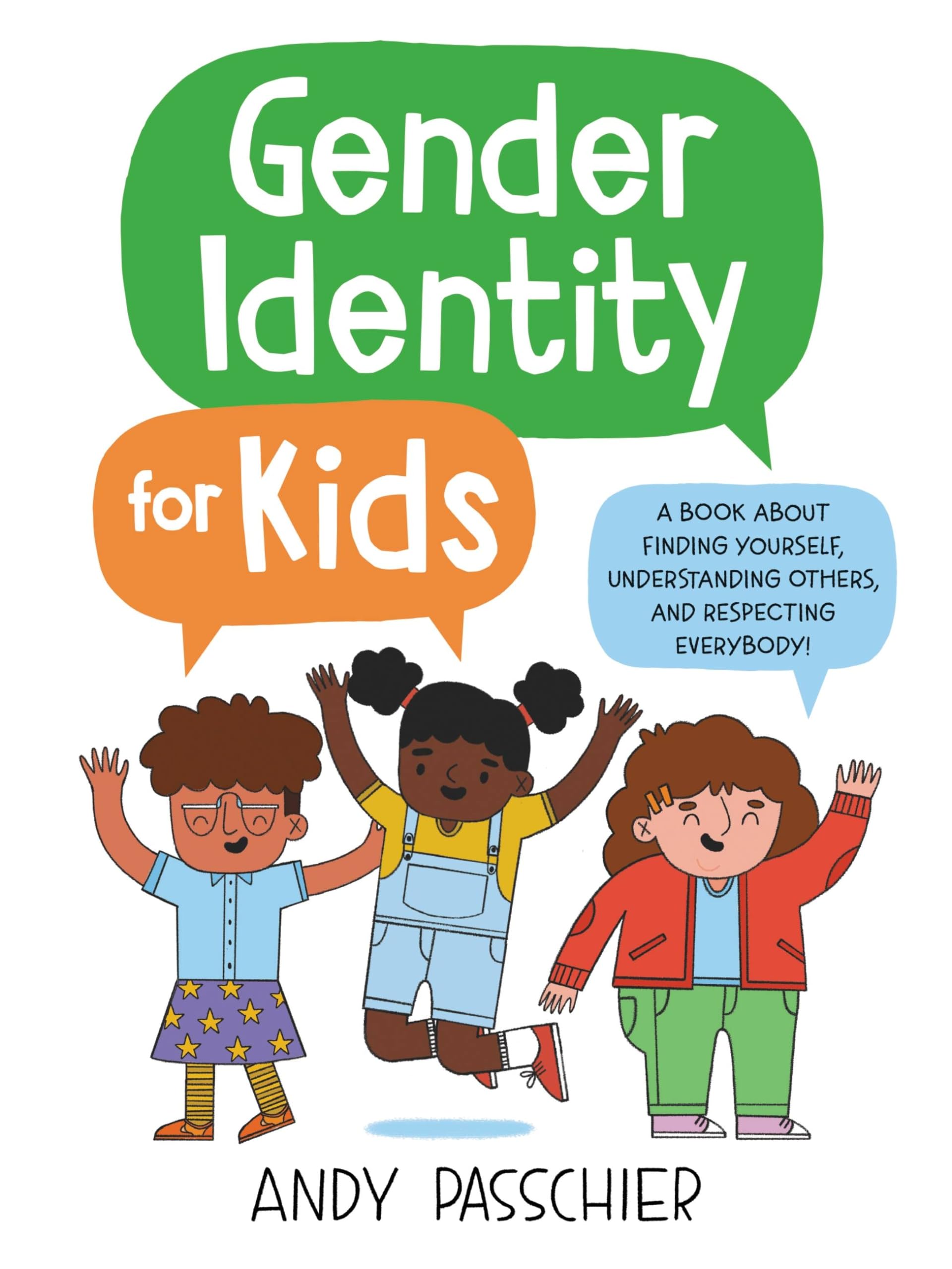 Gender Identity for Kids: A Book About Finding Yourself, Understanding ...