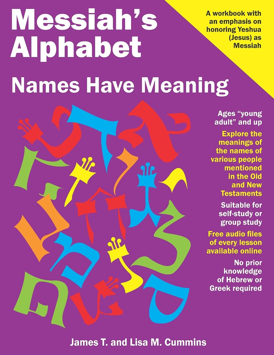 Messiah's Alphabet: Names Have Meaning: An Exploration of the Meanings ...