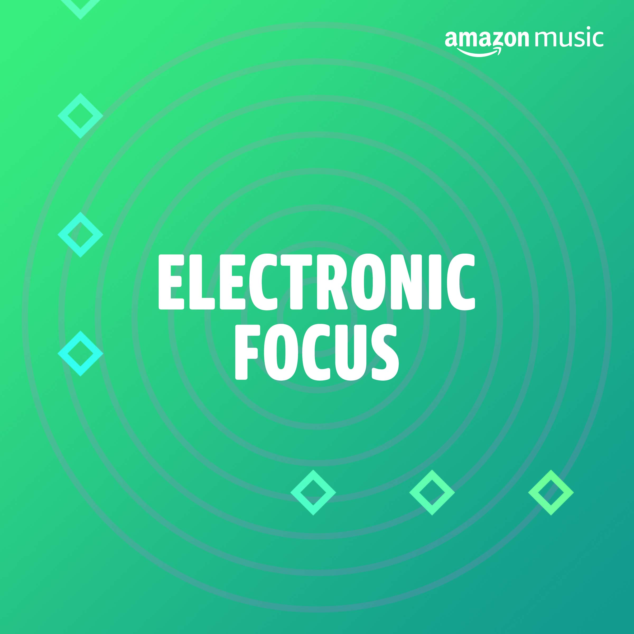 Electronic Focus Playlist on Amazon Music Unlimited