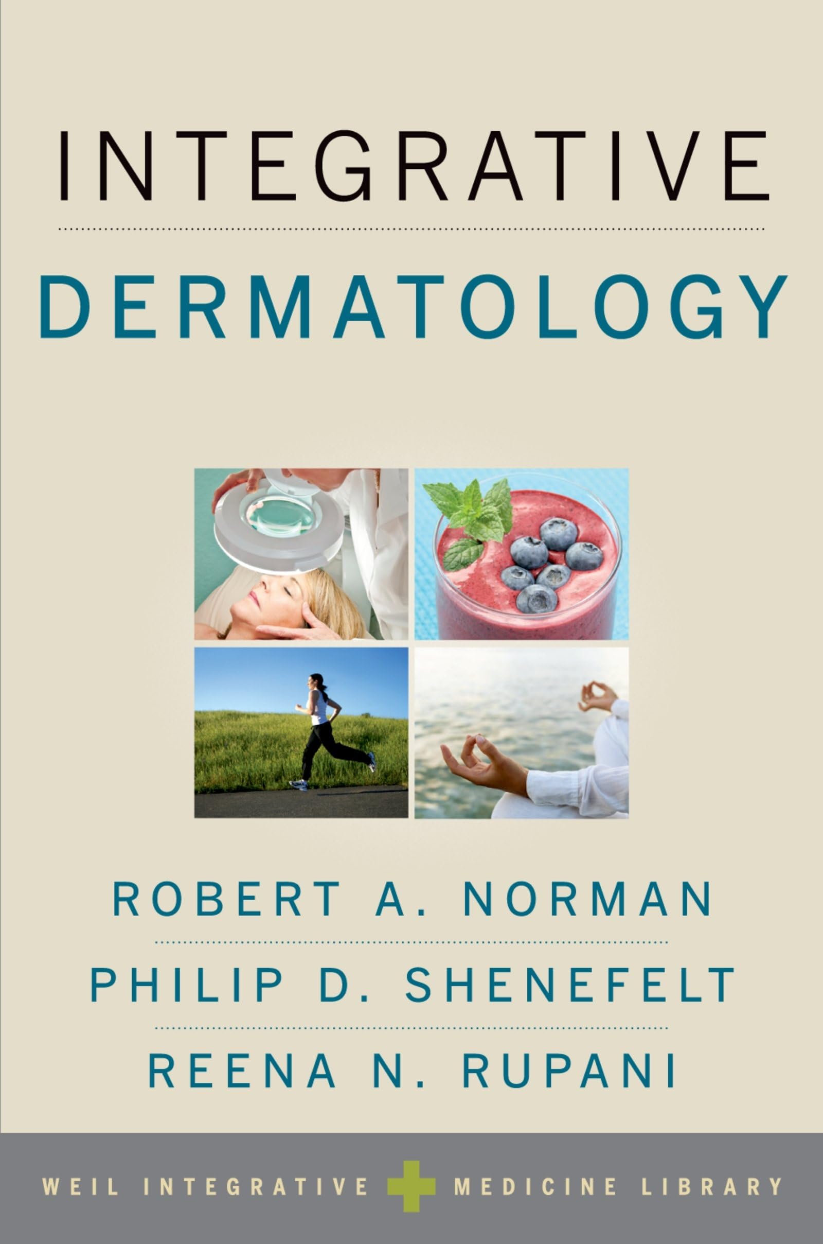 Integrative Dermatology (Weil Integrative Medicine Library ...
