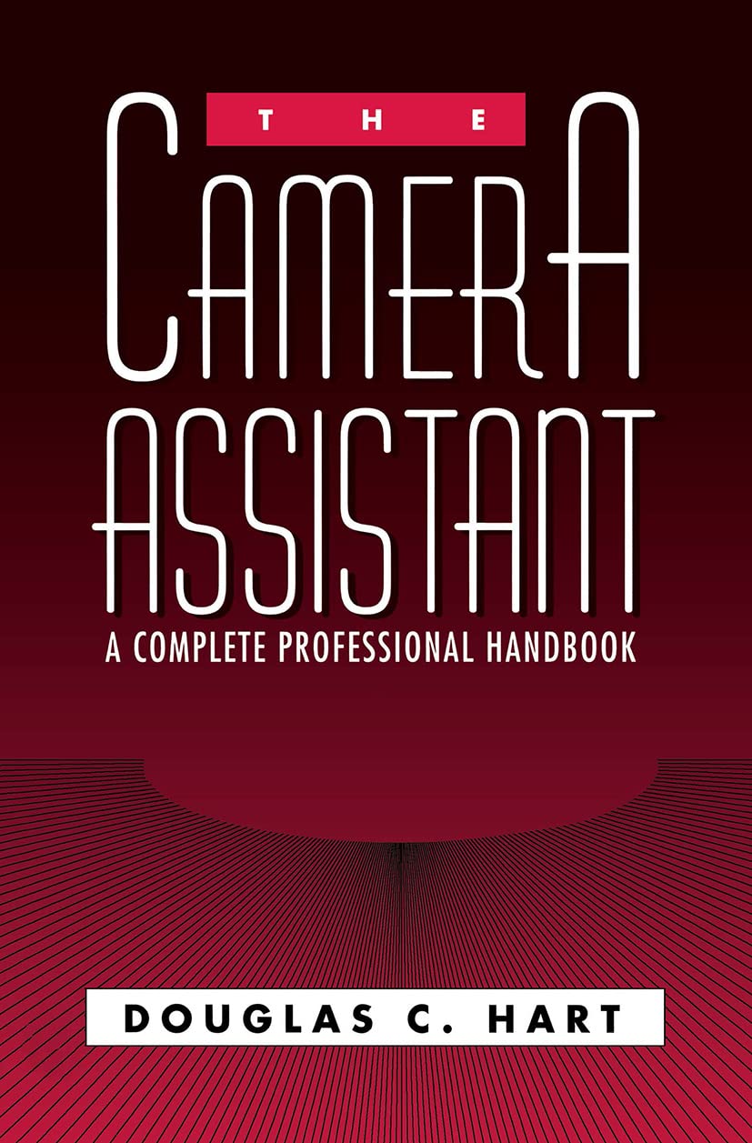 Amazon.com: The Camera Assistant: A Complete Professional Handbook ...