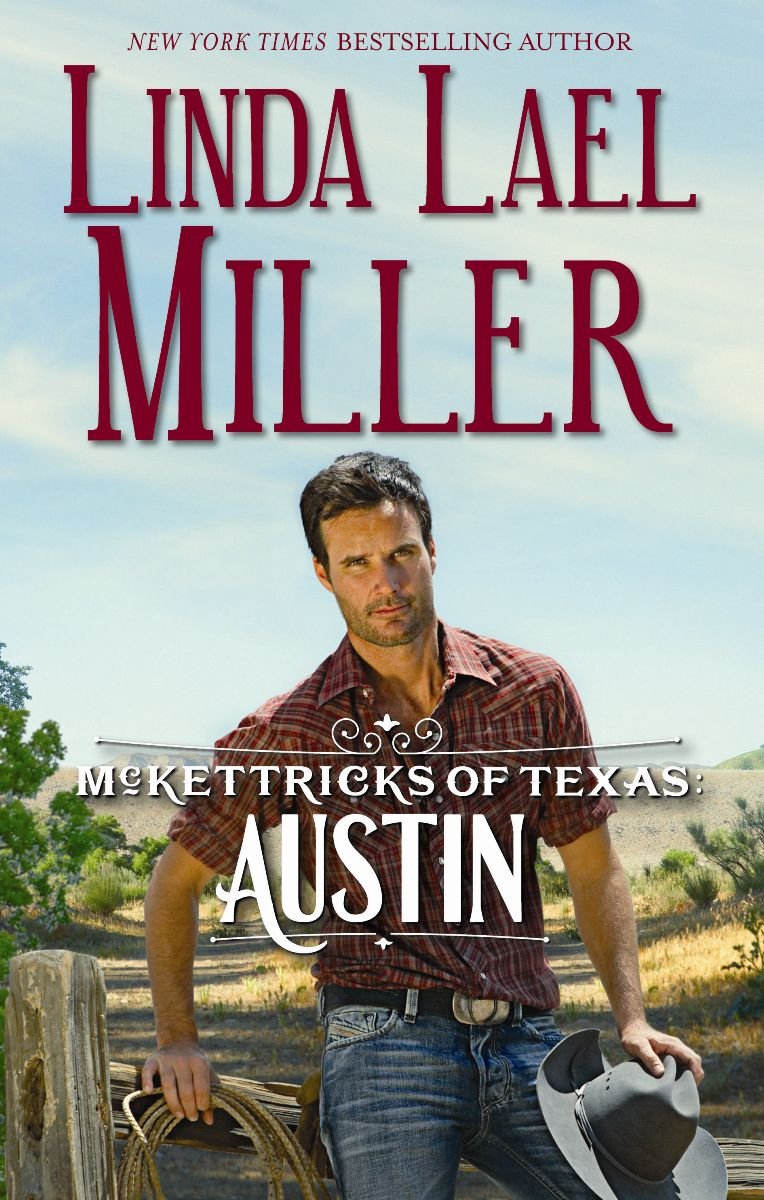 McKettricks of Texas: Austin: Book 4: Amazon.co.uk: Miller, Linda Lael ...