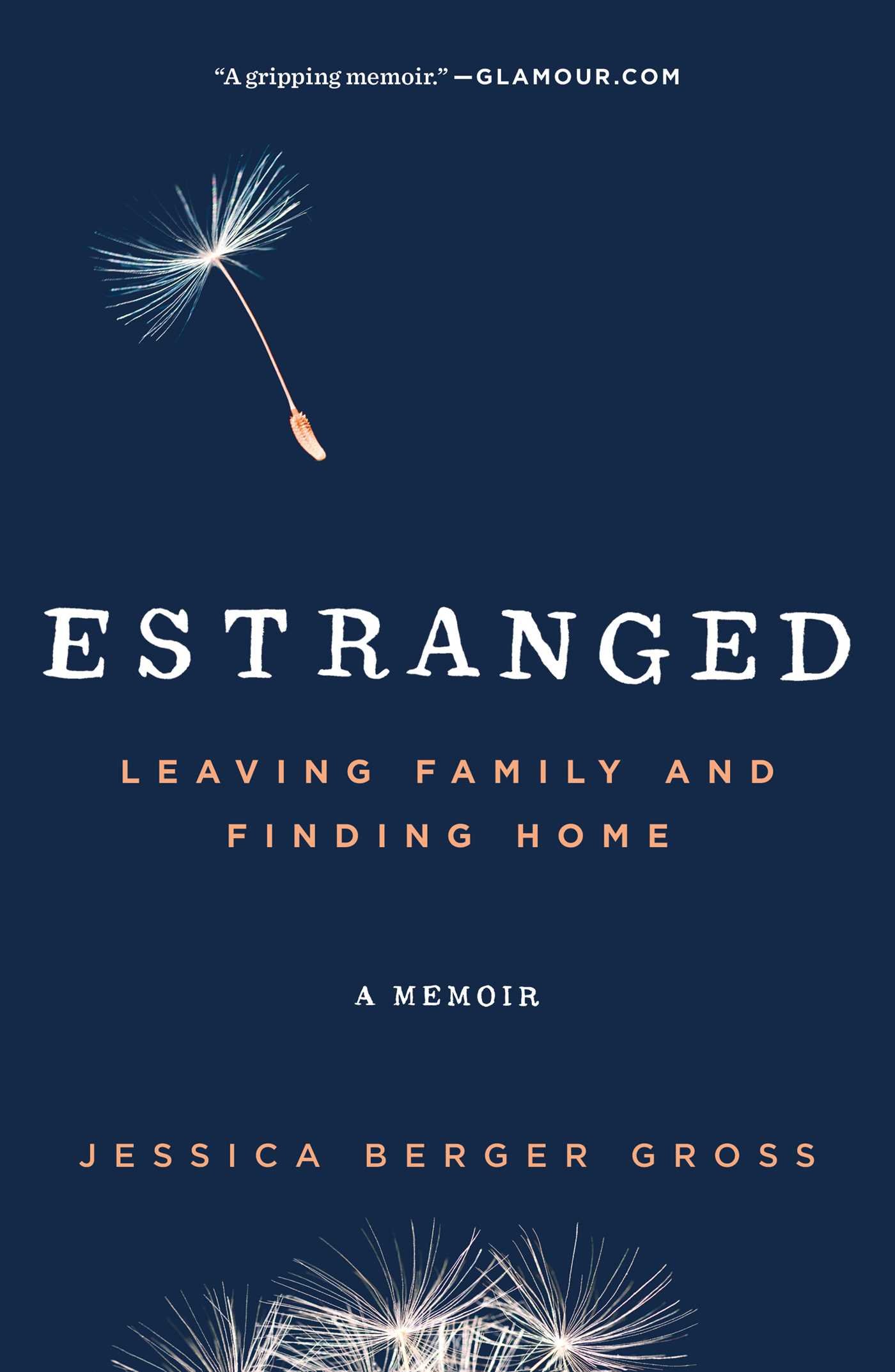 Amazon.com: Estranged: Leaving Family and Finding Home: 9781501101601 ...