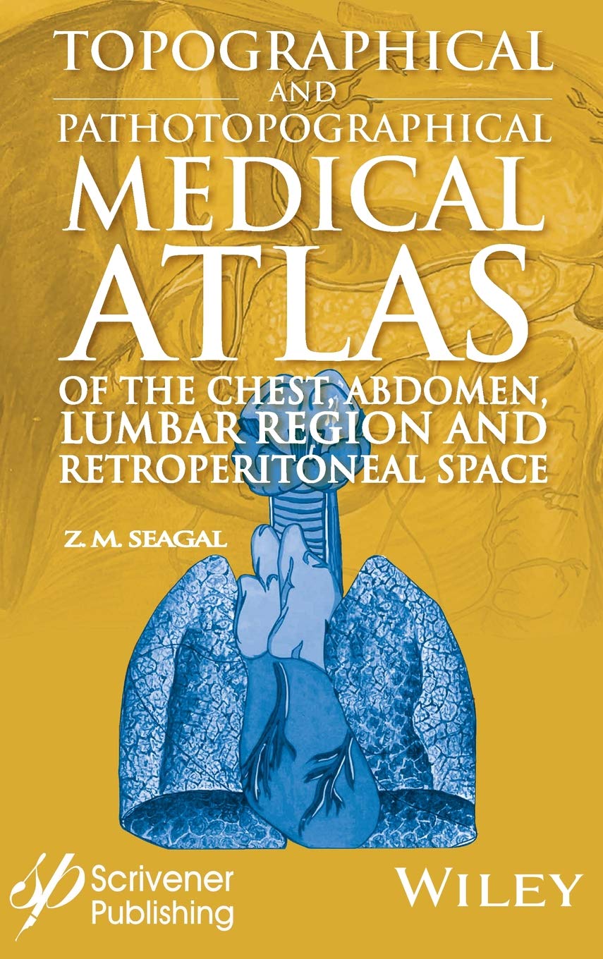 Topographical and Pathotopographical Medical Atlas of the Chest ...