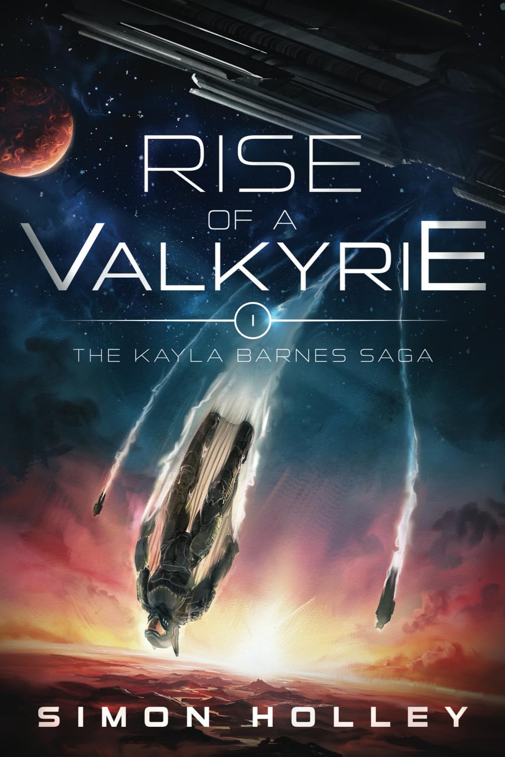 Rise of a Valkyrie: 1 (The Kayla Barnes Saga): Amazon.co.uk: Holley ...