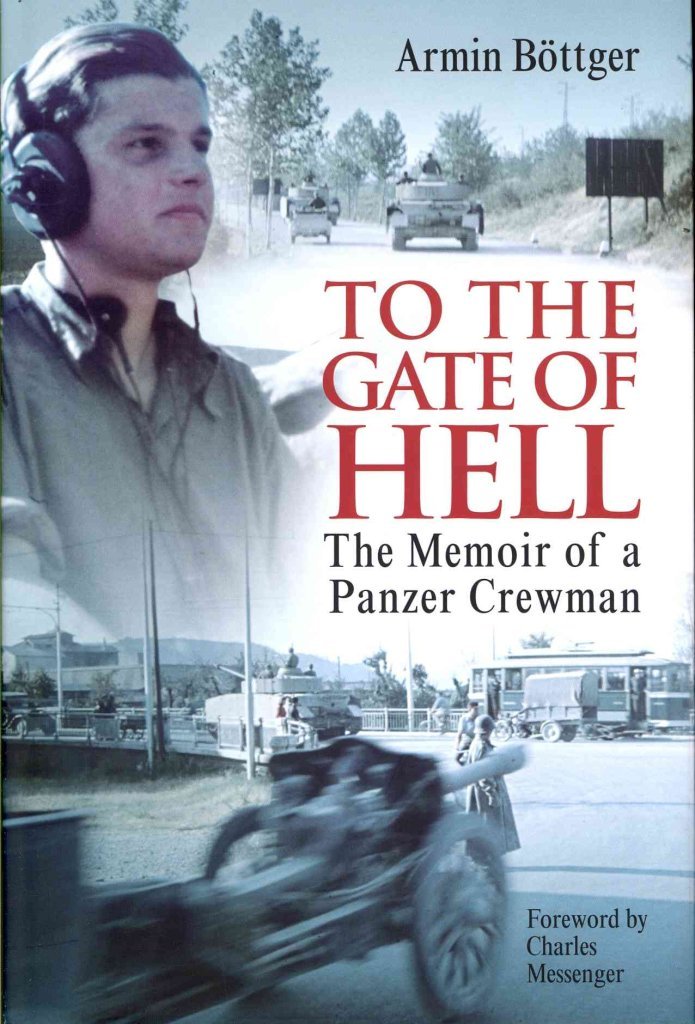 Amazon | To the Gate of Hell: A Memoir of a Panzer Crewman | Bottger ...