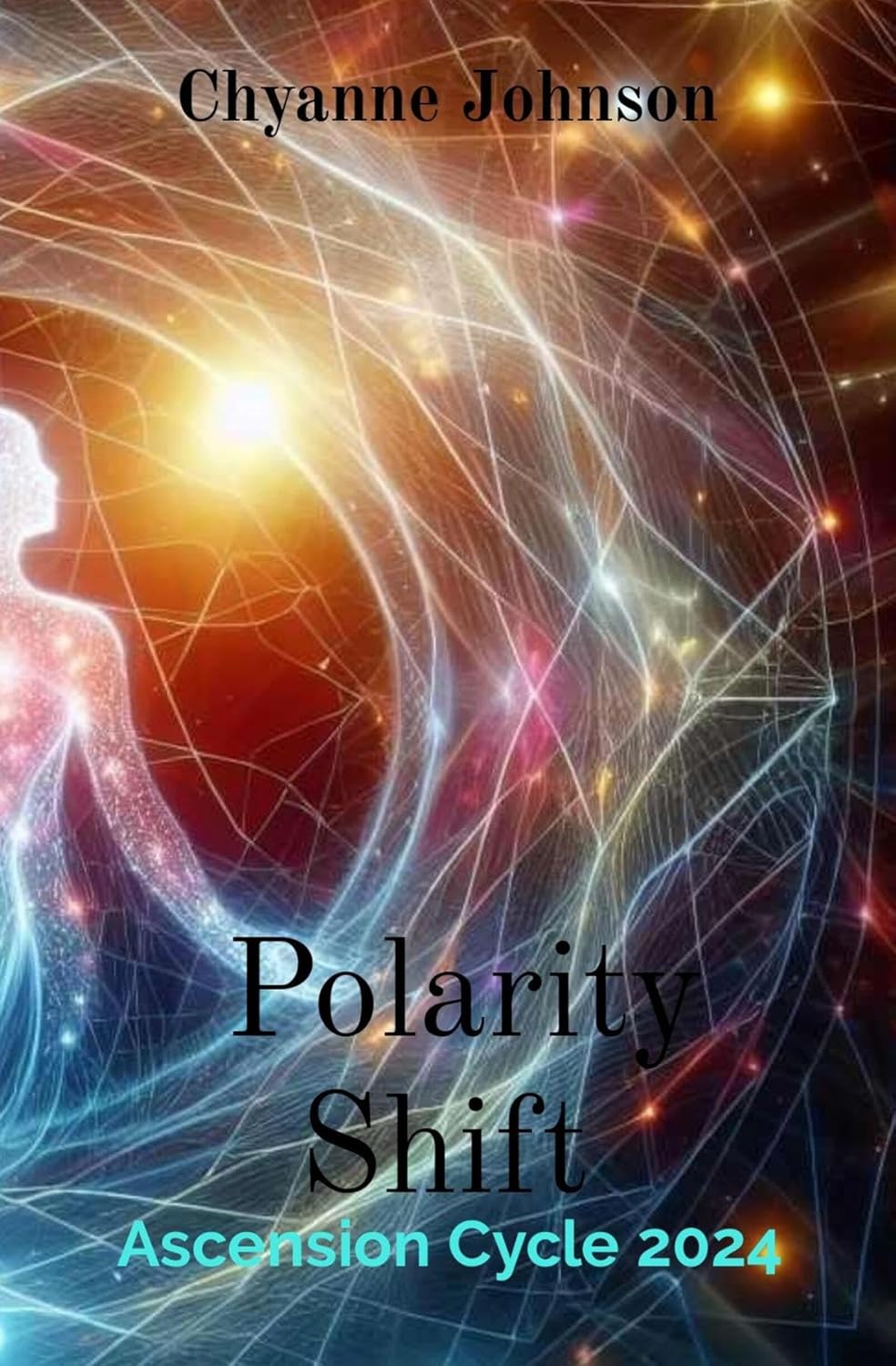 Polarity Shift: Ascension Cycle - Kindle edition by Johnson, Chyanne ...