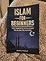 Amazon.com: Islam for Beginners: The Complete Little Guide on Islam for ...