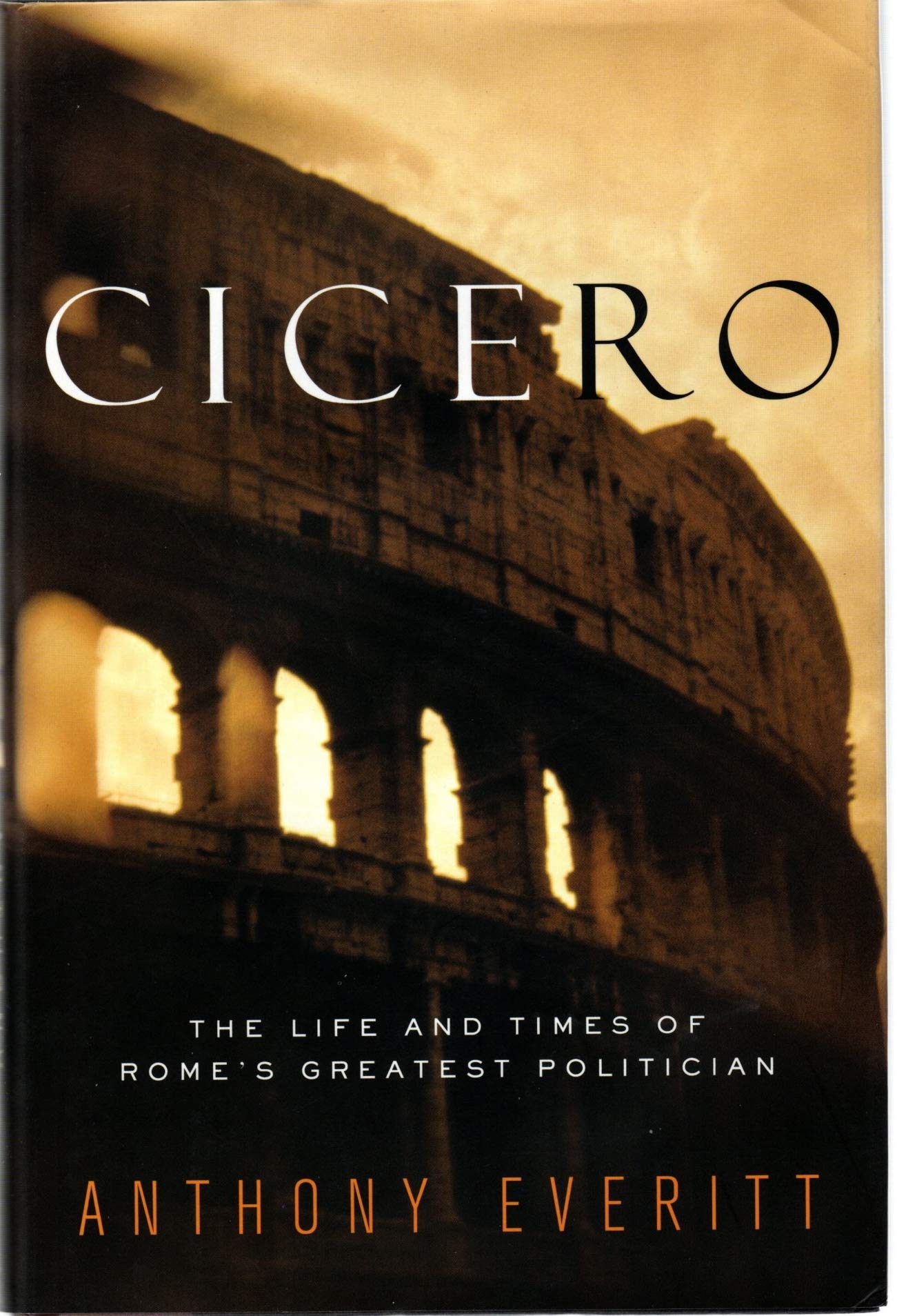 Amazon.com: Cicero: The Life and Times of Rome's Greatest Politician ...