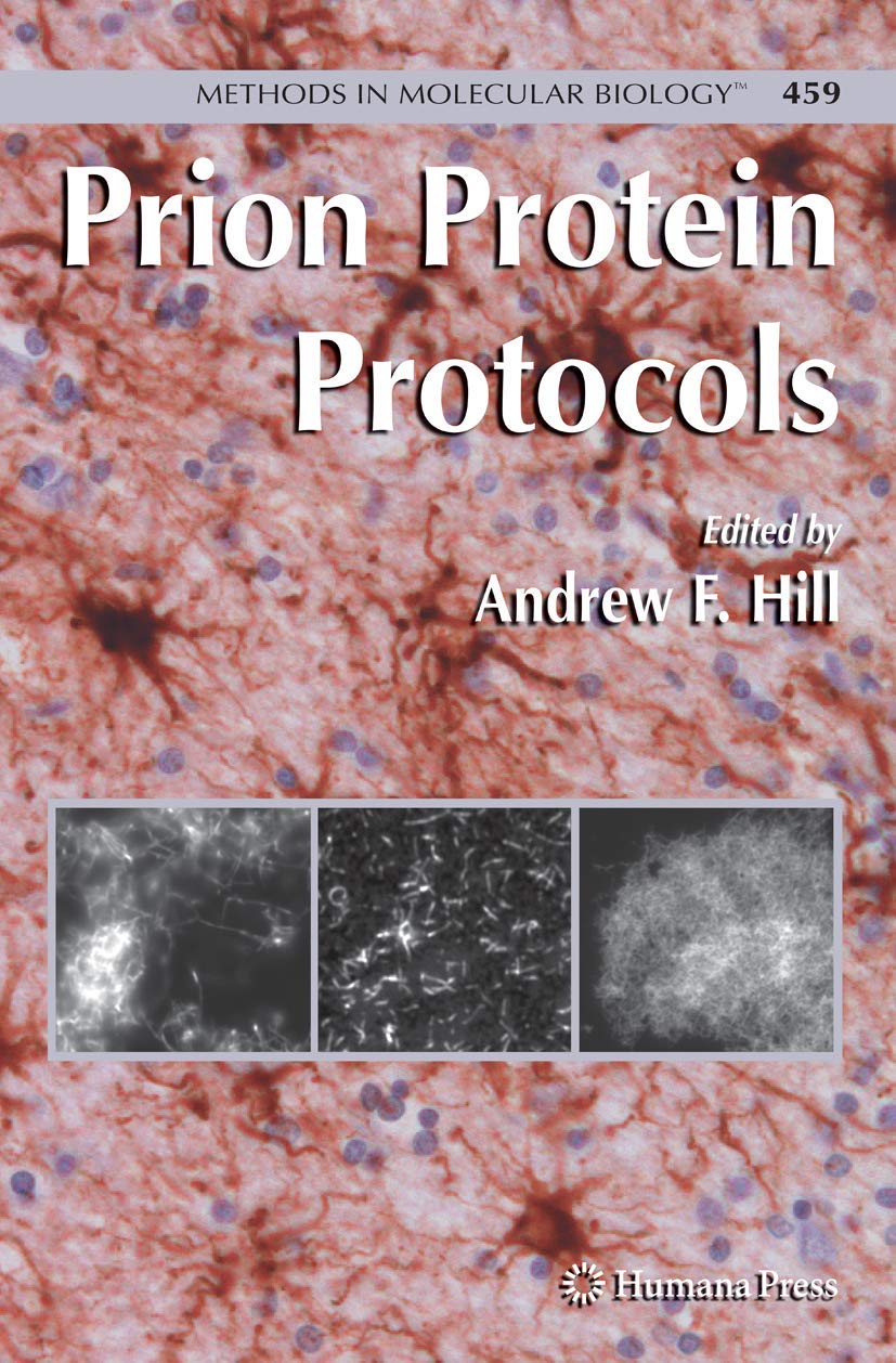 Prion Protein Protocols (Methods in Molecular Biology, 459): Andrew F ...
