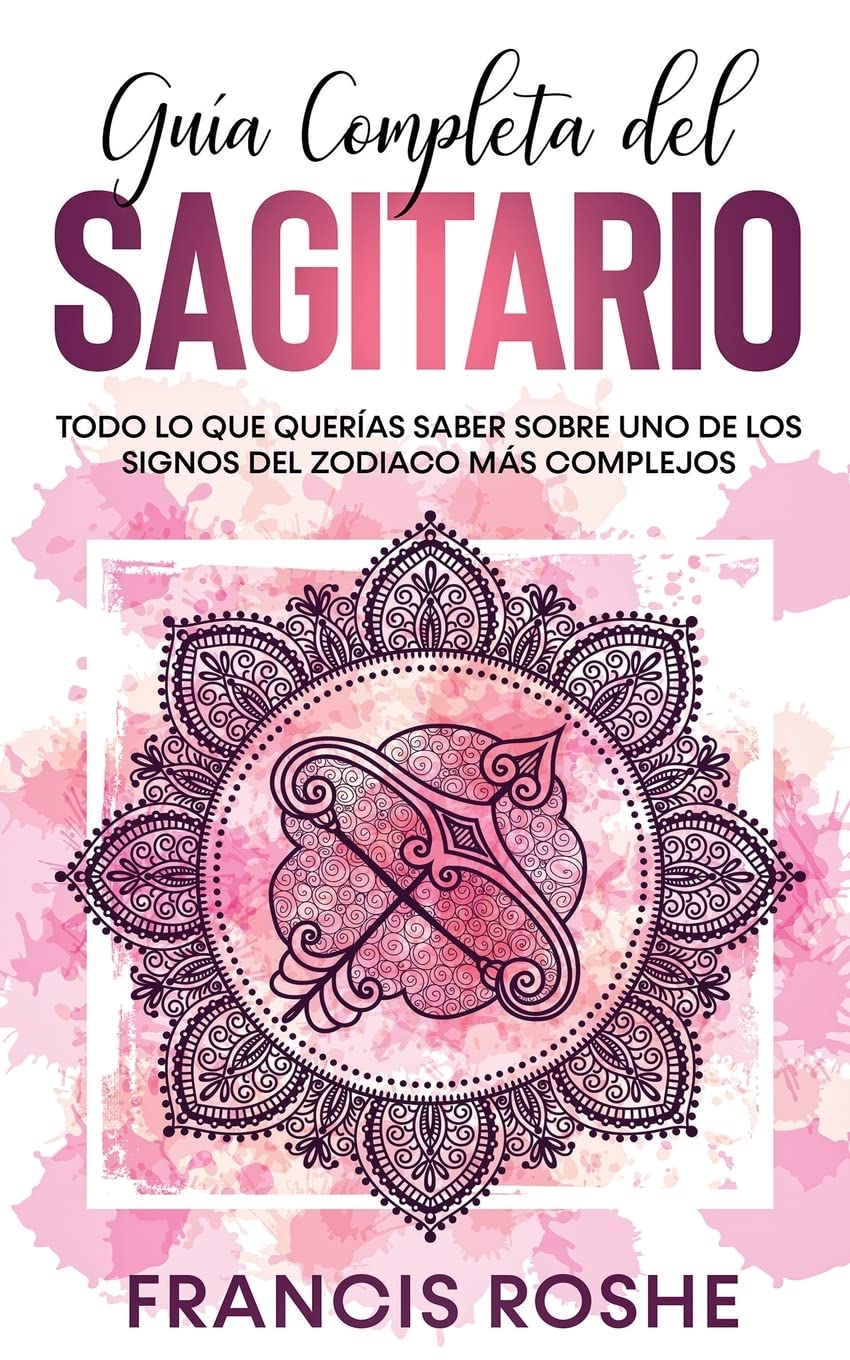 Guia Completa Del Sagitario Todo Lo Que Queras Saber Sobre | Desertcart ...