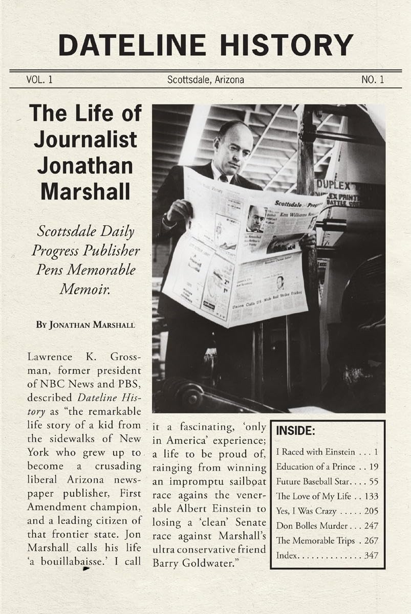 Dateline History: The Life of Journalist Jonathan Marshall: Marshall Dr ...