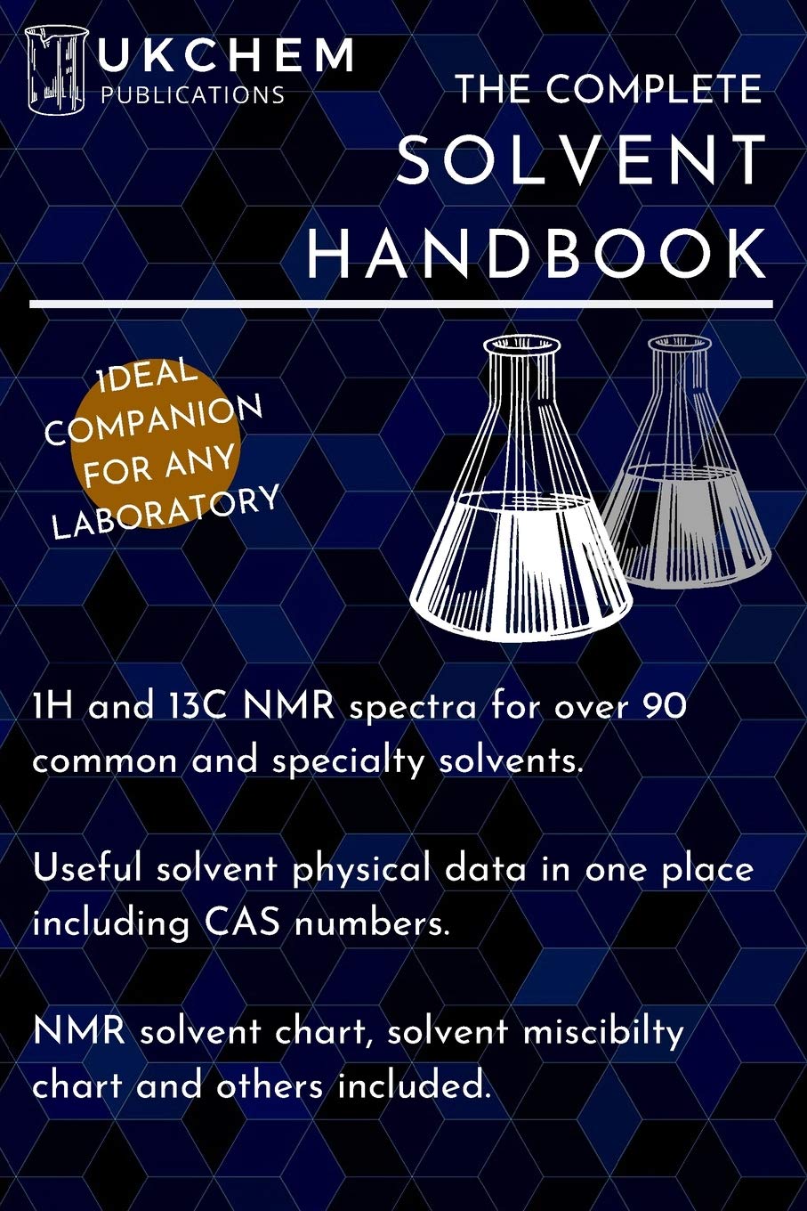 Buy The Complete Solvent Handbook: 1H and 13C NMR spectra for over 90 ...