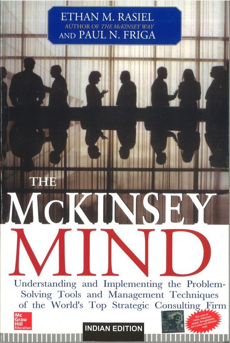 The McKinsey Mind: Understanding And Implementing The Problem-Solving ...