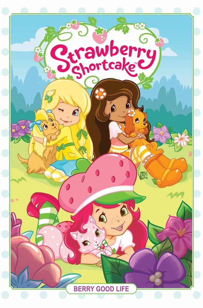 Strawberry Shortcake Volume 3: Berry Good Life: Ball, Georgia, Dell ...
