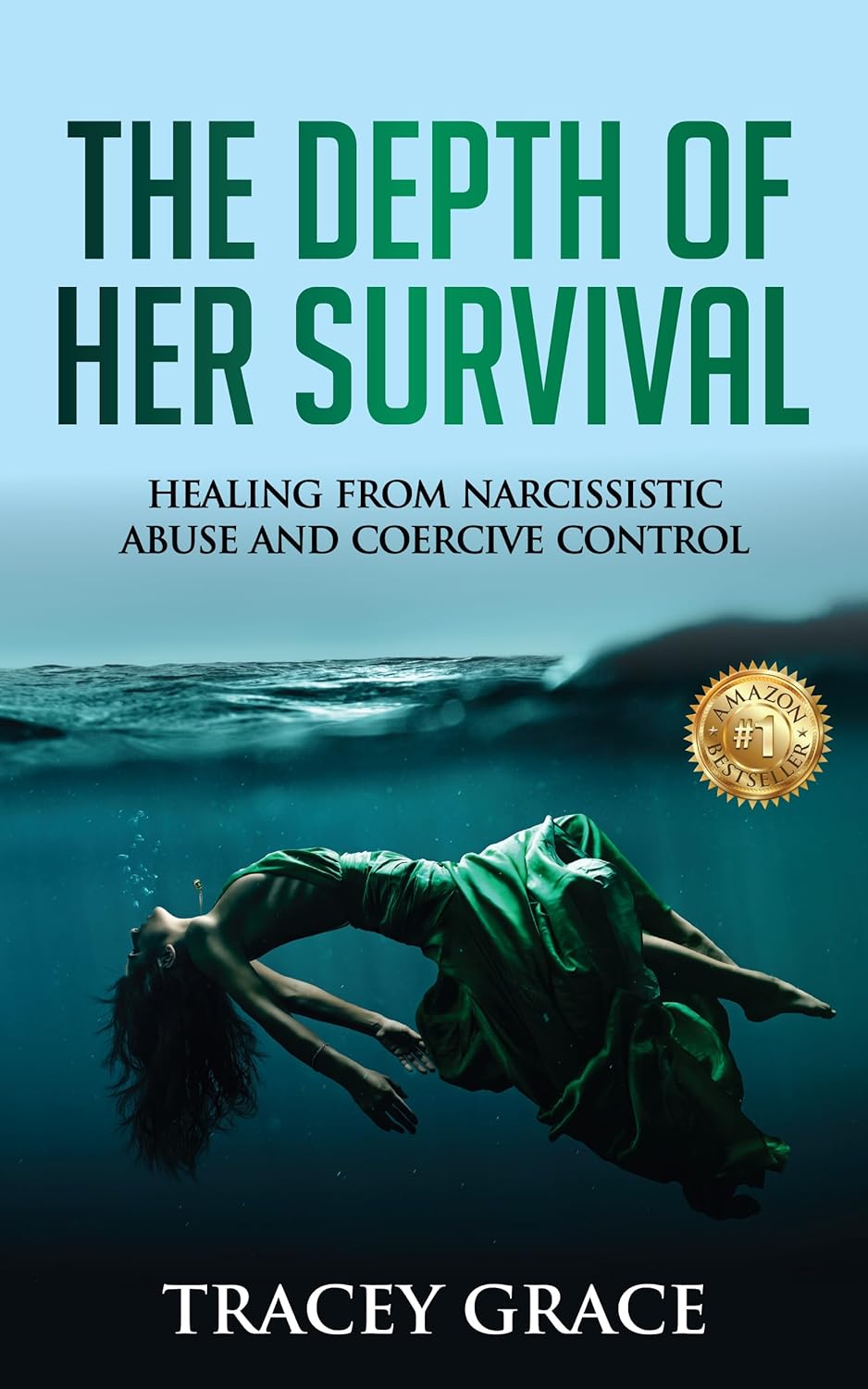 The Depth of Her Survival: Healing From Narcissistic Abuse and Coercive ...